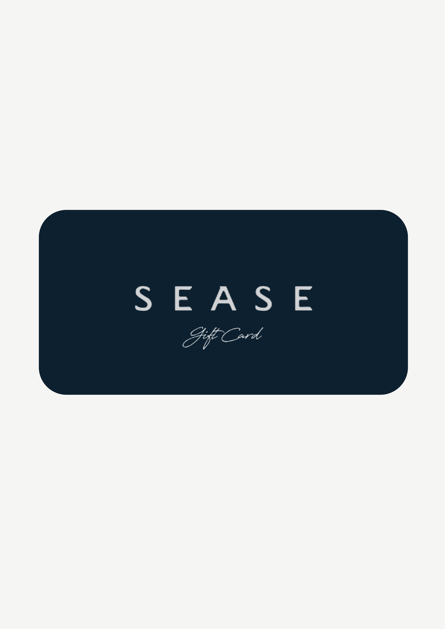 SEASE Gift Card | SEASE